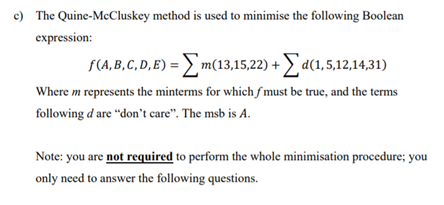 Solved c) The Quine-McCluskey method is used to minimise the | Chegg.com