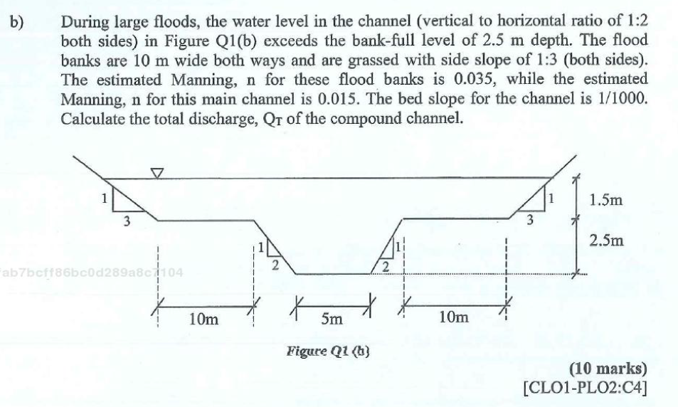 Solved b) During large floods, the water level in the | Chegg.com