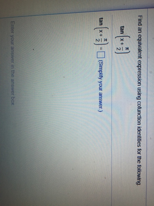 Solved Find an equivalent expression using cofunction | Chegg.com
