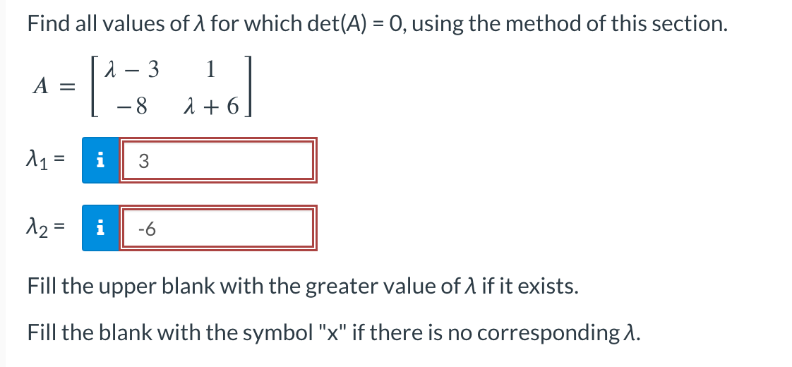 Solved Find All Values Of λ For Which Det A 0 Using The