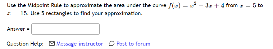 Solved Use the Midpoint Rule to approximate the area under | Chegg.com