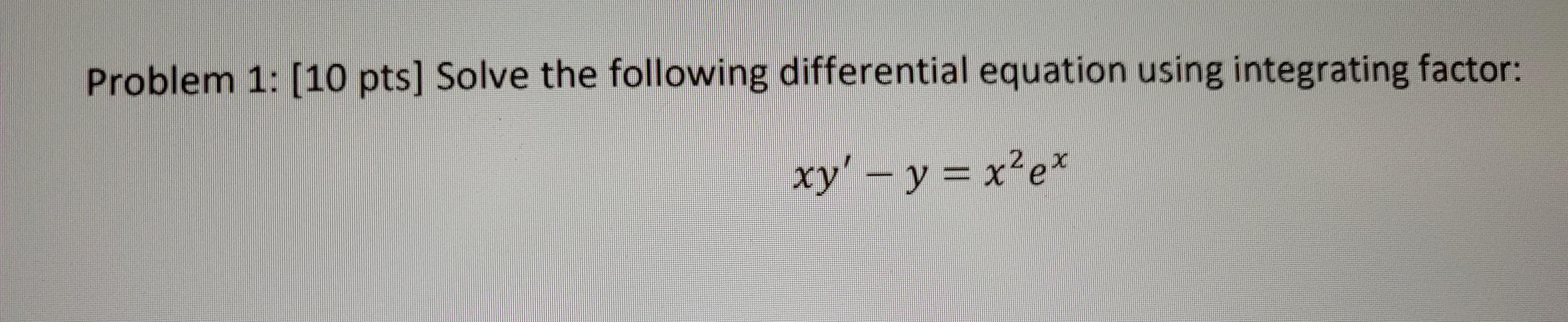 Solved Problem 1: [10 pts] Solve the following differential | Chegg.com
