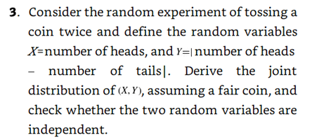 Solved 3. Consider the random experiment of tossing a coin | Chegg.com