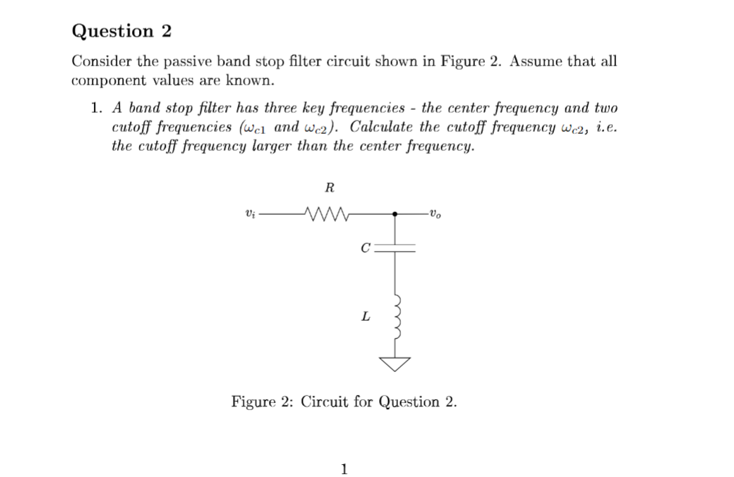 Solved Consider the passive band stop filter circuit shown | Chegg.com