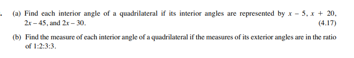 Solved (a) Find each interior angle of a quadrilateral if | Chegg.com