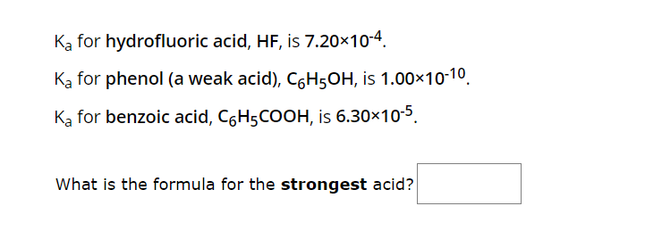 Solved Ka for hydrofluoric acid, HF, is 7.20×10−4. Ka for | Chegg.com