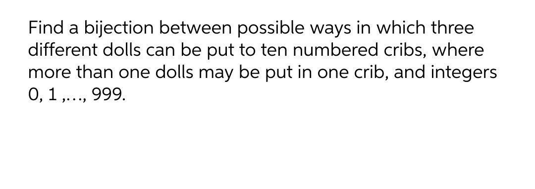 Solved Find a bijection between possible ways in which three | Chegg.com