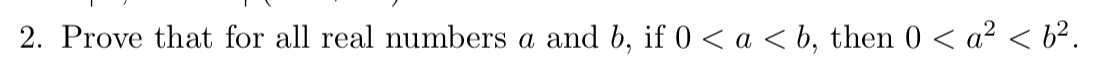 Solved 2. Prove that for all real numbers a and b, if 0 a