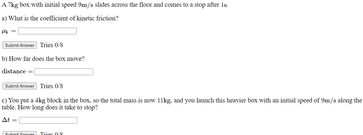 Solved A 7kgkg box with initial speed 9m/sm/s slides across | Chegg.com