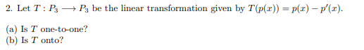 Solved 2. Let T:P3 P3 be the linear transformation given by | Chegg.com