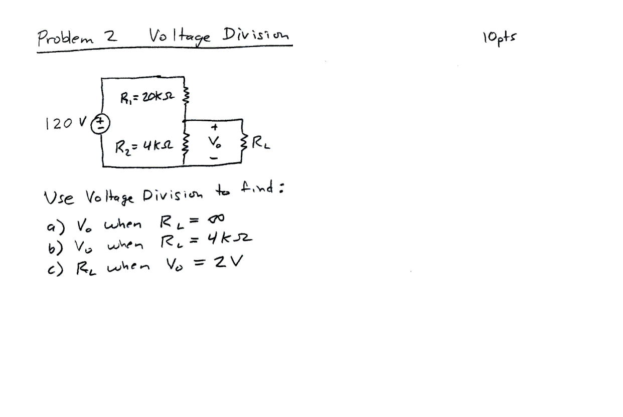 Solved Problem 2 Voltage Division Use Voltage Division to | Chegg.com