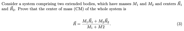 Solved Consider a system comprising two extended bodies, | Chegg.com