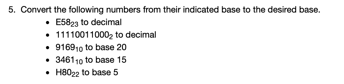 Solved 5. Convert the following numbers from their indicated | Chegg.com