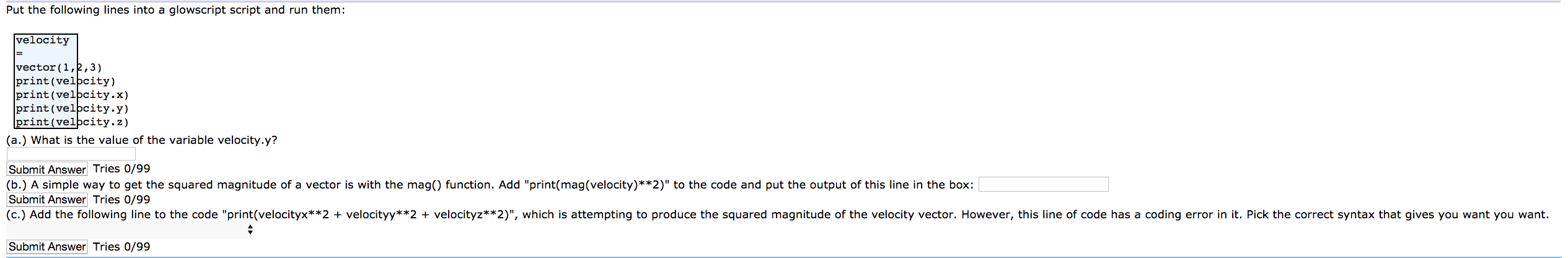 Solved Put the following lines into a glowscript script and | Chegg.com
