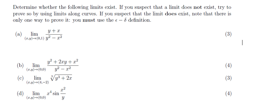 Solved Determine whether the following limits exist. If you | Chegg.com