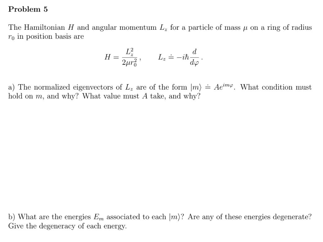 Solved Problem 5 The Hamiltonian H and angular momentum L, | Chegg.com