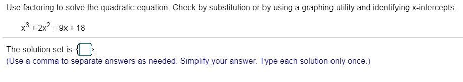 Solved Use factoring to solve the quadratic equation. Check | Chegg.com