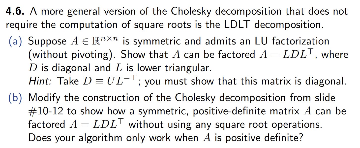 Solved 4.6. A more general version of the Cholesky | Chegg.com