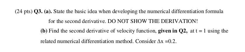Solved (24 pts) Q3. (a). State the basic idea when | Chegg.com