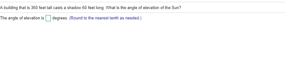 Solved A building that is 360 feet tall casts a shadow 60 | Chegg.com