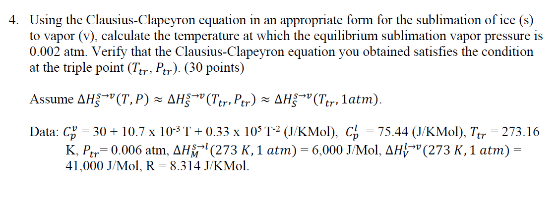 Solved 4. Using the Clausius-Clapeyron equation in an | Chegg.com