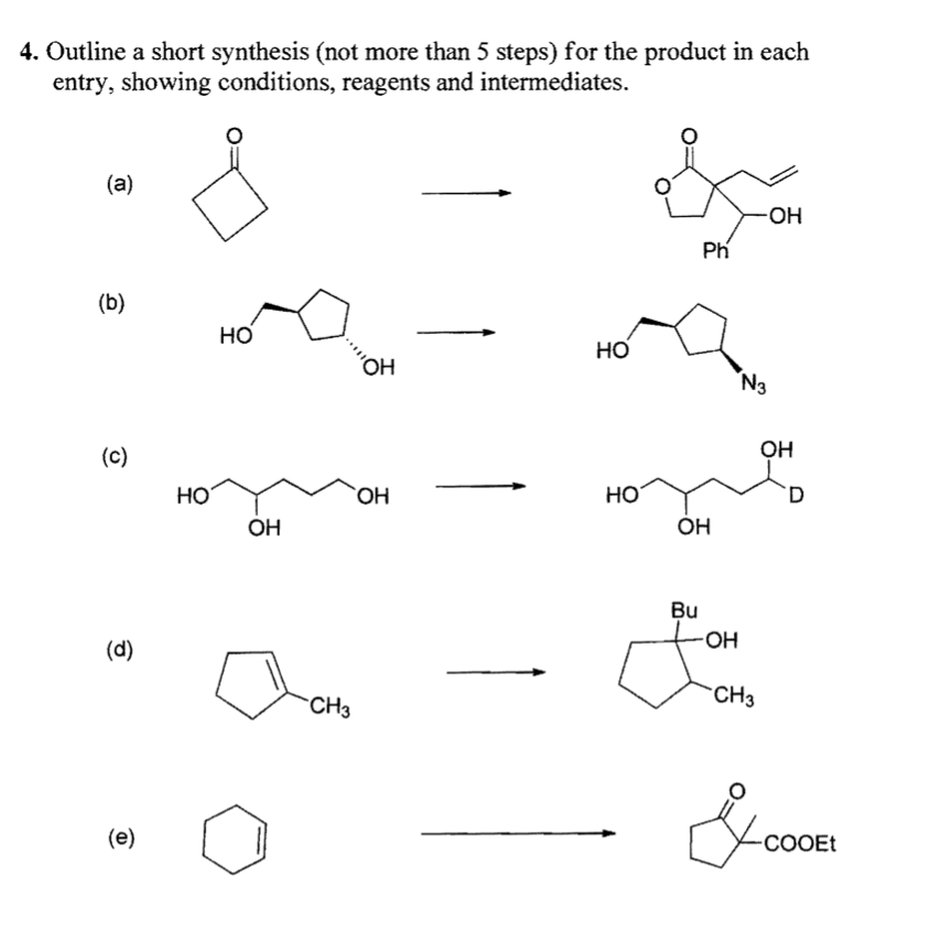Solved 4. Outline a short synthesis (not more than 5 steps) | Chegg.com