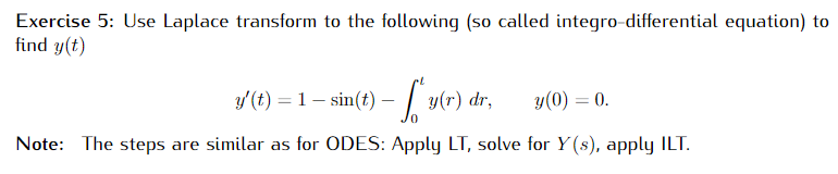 Solved Exercise 5: Use Laplace transform to the following | Chegg.com