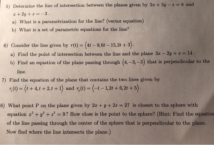 Solved 5) Determine the line of intersection between the | Chegg.com