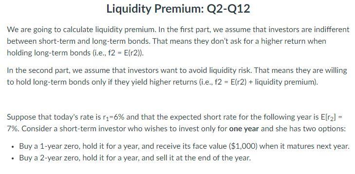 Solved Liquidity Premium: Q2-Q12 We are going to calculate | Chegg.com