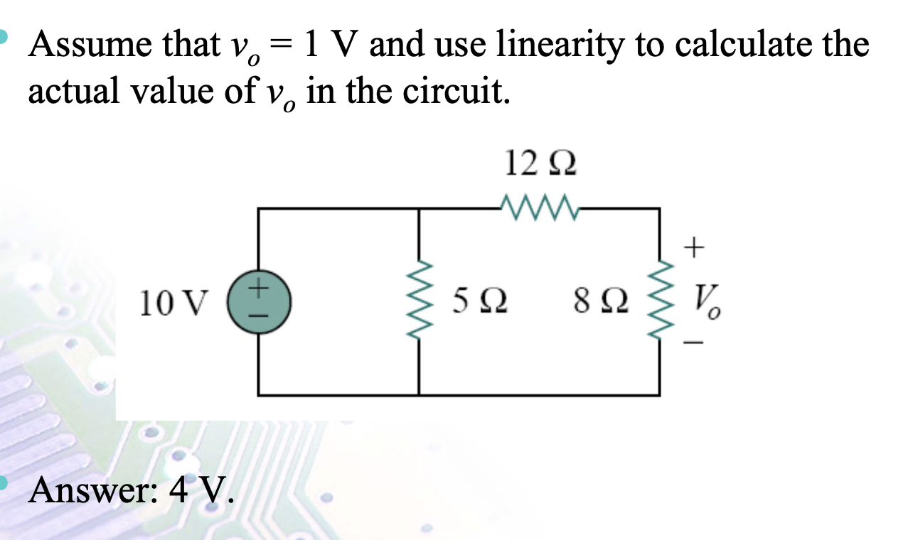 Solved Assume that v. = 1 V and use linearity to calculate | Chegg.com