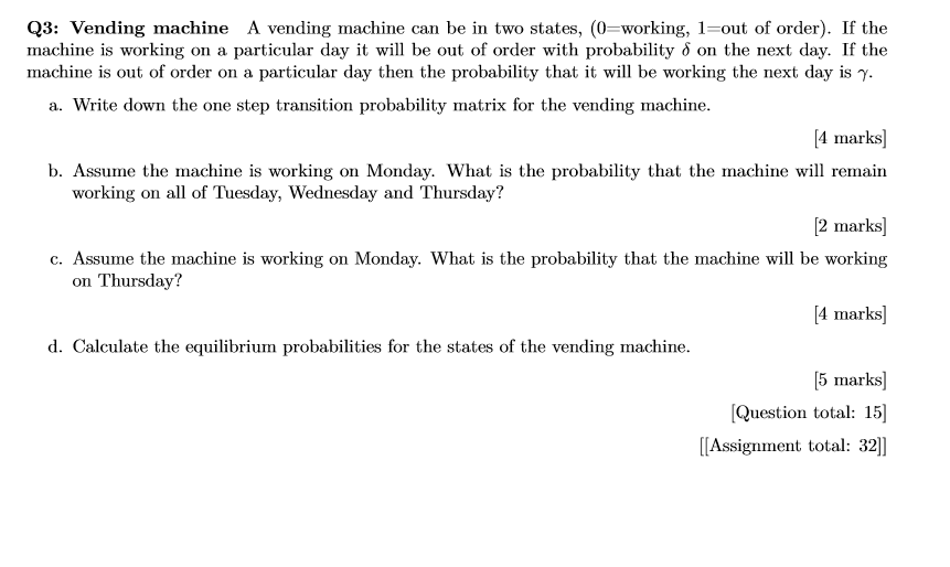 Solved Q3: Vending machine A vending machine can be in two | Chegg.com