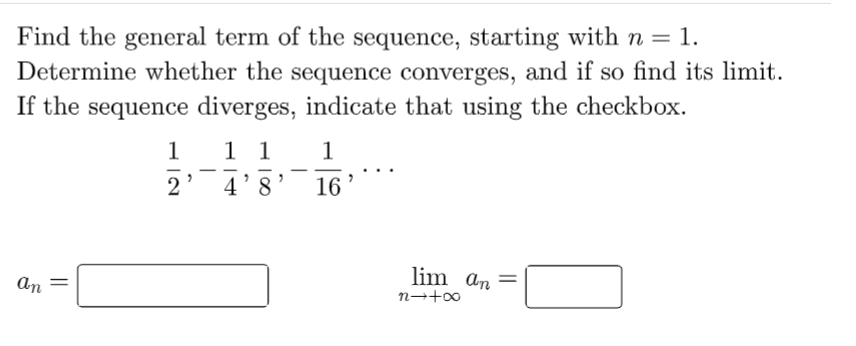 Solved Find the general term of the sequence, starting with | Chegg.com
