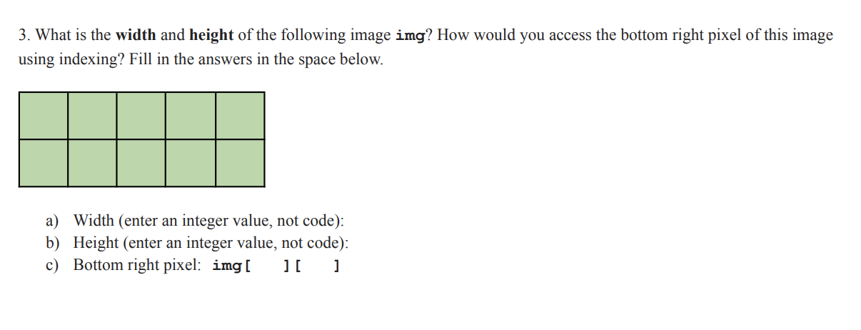 Solved 3. What is the width and height of the following | Chegg.com