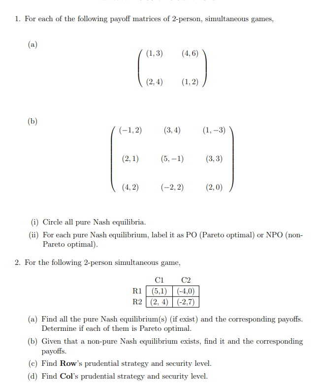 Solved 1. For each of the following payoff matrices of | Chegg.com