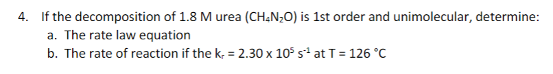 Solved 4. If the decomposition of 1.8M urea (CH4 N2O) is 1 | Chegg.com