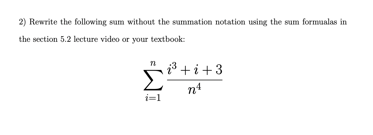 Solved 2) Rewrite the following sum without the summation | Chegg.com