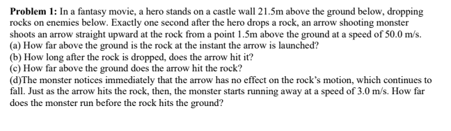 Solved Problem 1: In a fantasy movie, a hero stands on a | Chegg.com