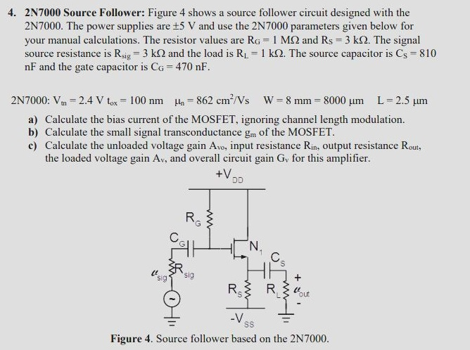 Solved 4. 2N7000 Source Follower: Figure 4 shows a source | Chegg.com