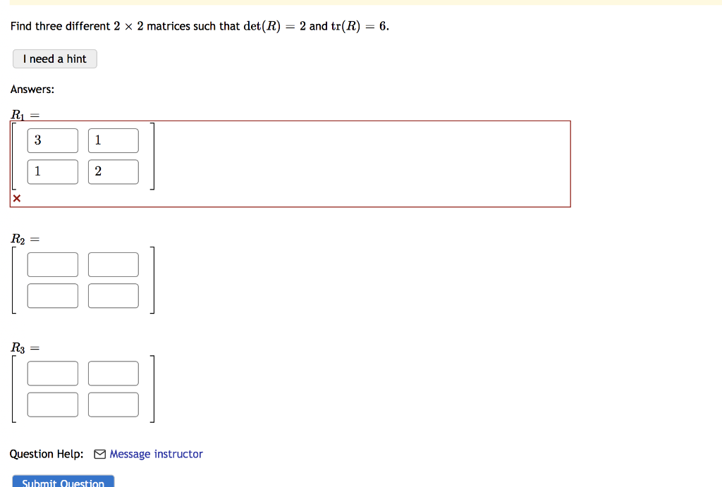 Solved Find three different 2×2 matrices such that det(R)=2 | Chegg.com