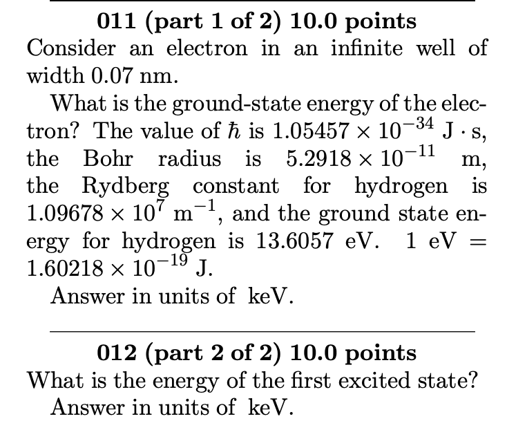Solved 011 (part 1 of 2) 10.0 points Consider an electron in | Chegg.com