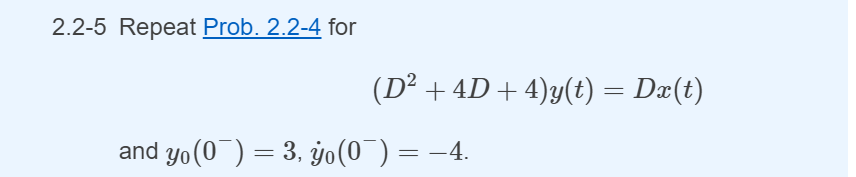 Solved Problem 1. Use MATLAB to solve Text 2.2-4 (Old | Chegg.com