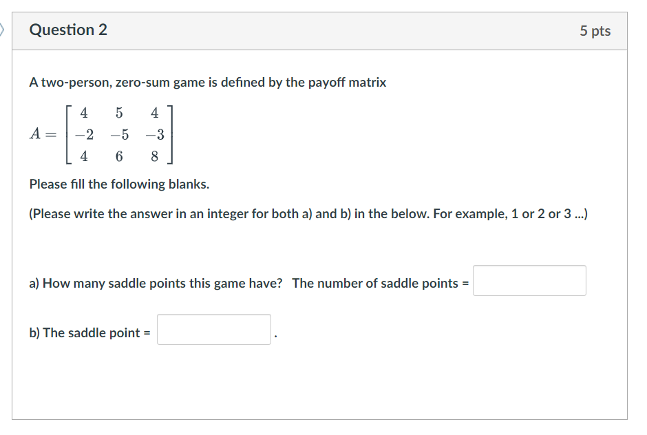 Solved A two-person, zero-sum game is defined by the payoff | Chegg.com