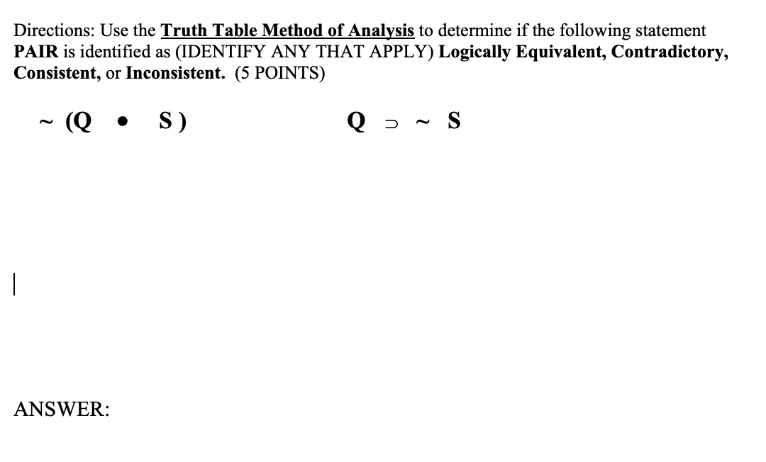 Solved Use the Truth Table Method of Analysis to determine | Chegg.com