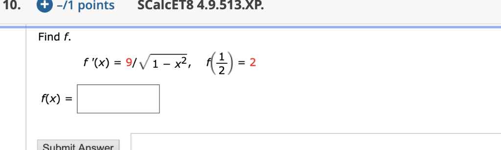 Solved 10. + -/1 points sCalcET8 4.9.513.XP. Find f. f'(X) = | Chegg.com