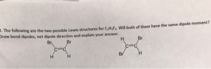 Solved . The following are the two possible Lewis structures | Chegg.com