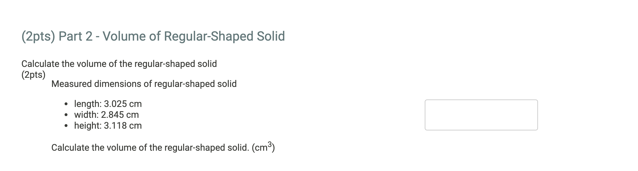 Solved (2pts) Part 2 - Volume of Regular-Shaped Solid | Chegg.com