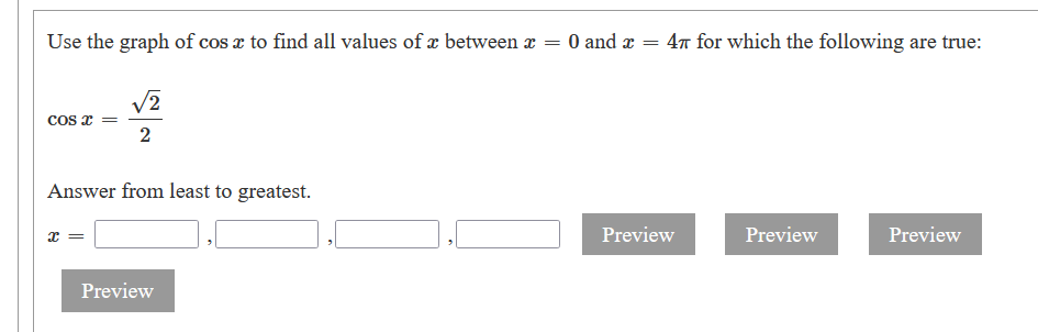 Solved Use the graph of cos x to find all values of x | Chegg.com