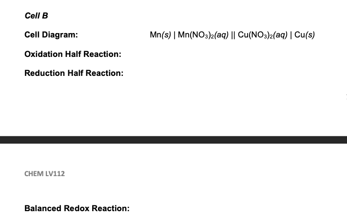 Solved Cell B Cell Diagram: Mn(s) | Mn(NO3)2(aq) || | Chegg.com