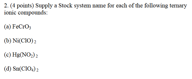 Solved 2.(4 points) Supply a Stock system name for each of | Chegg.com