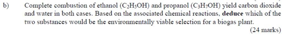 Solved Complete combustion of ethanol (C2H5OH) and propanol | Chegg.com